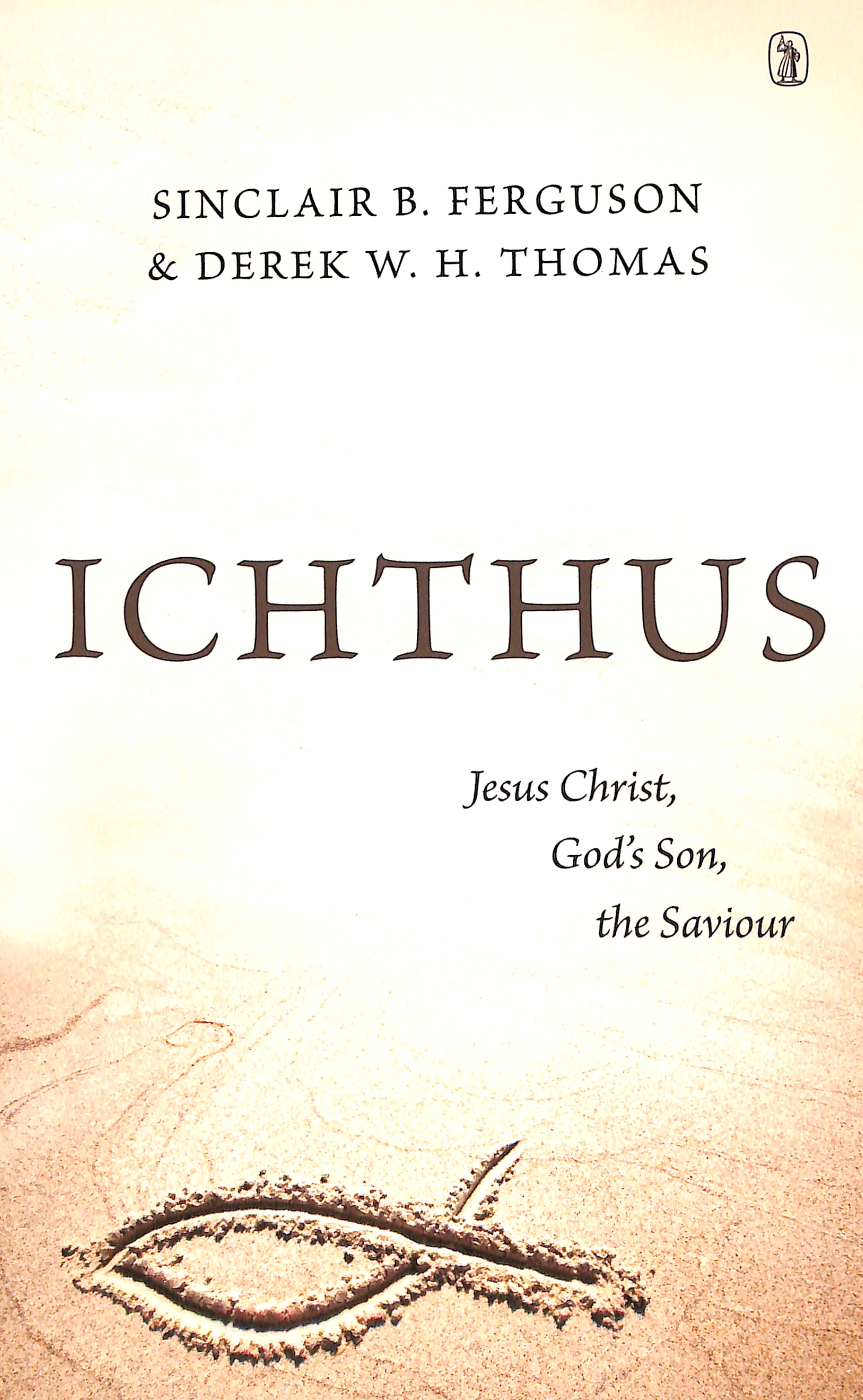 Icthus - Jesus Christ, God's Son, the Saviour | Koorong