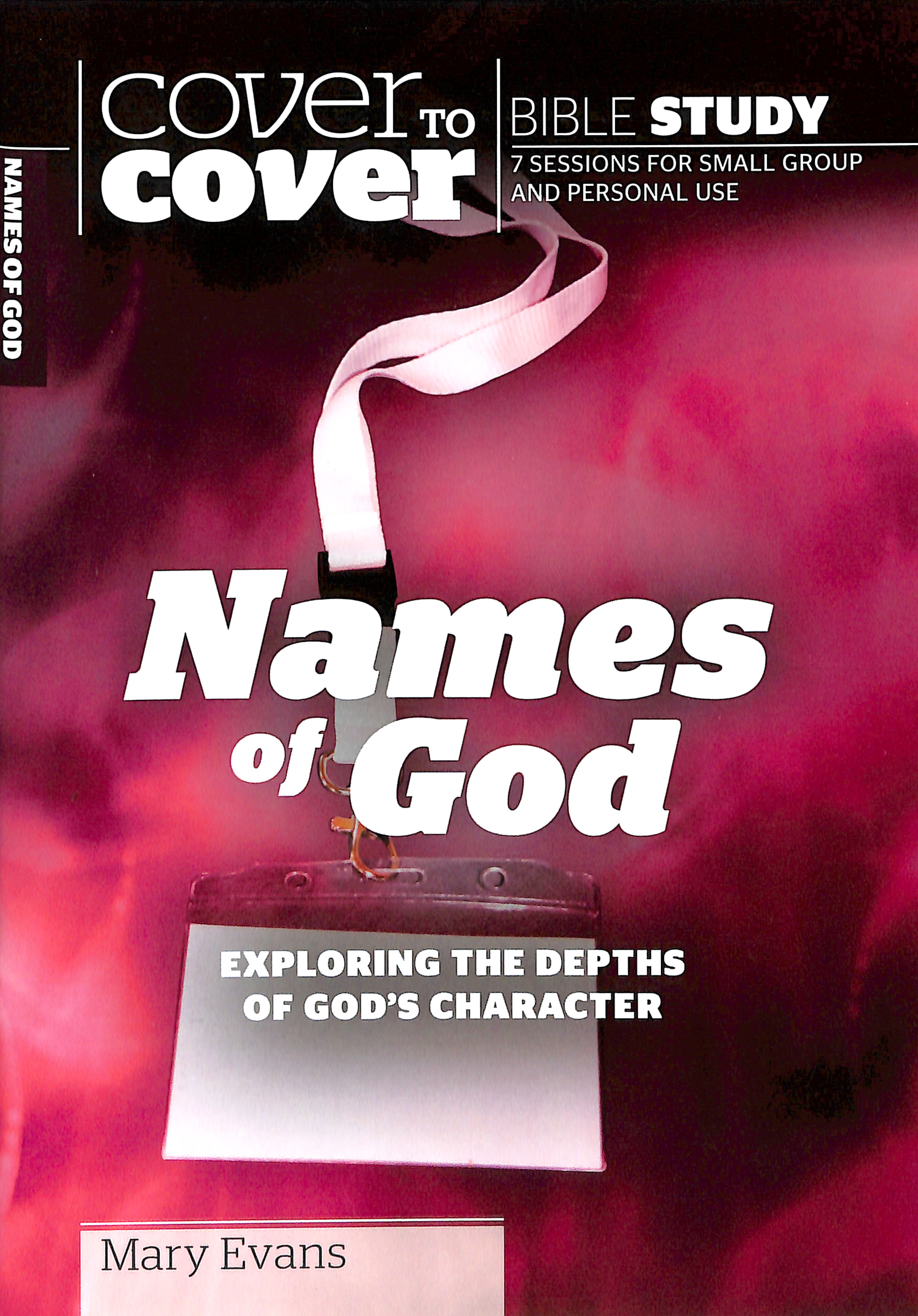 Names of God: Exploring the Depths of God's Character (Cover To Cover ...