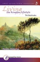 Living the Kingdom Lifestyle: The Beatitudes | Koorong