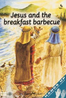 Jesus and the Breakfast Barbecue (Student Manual) (Hands Up Series ...