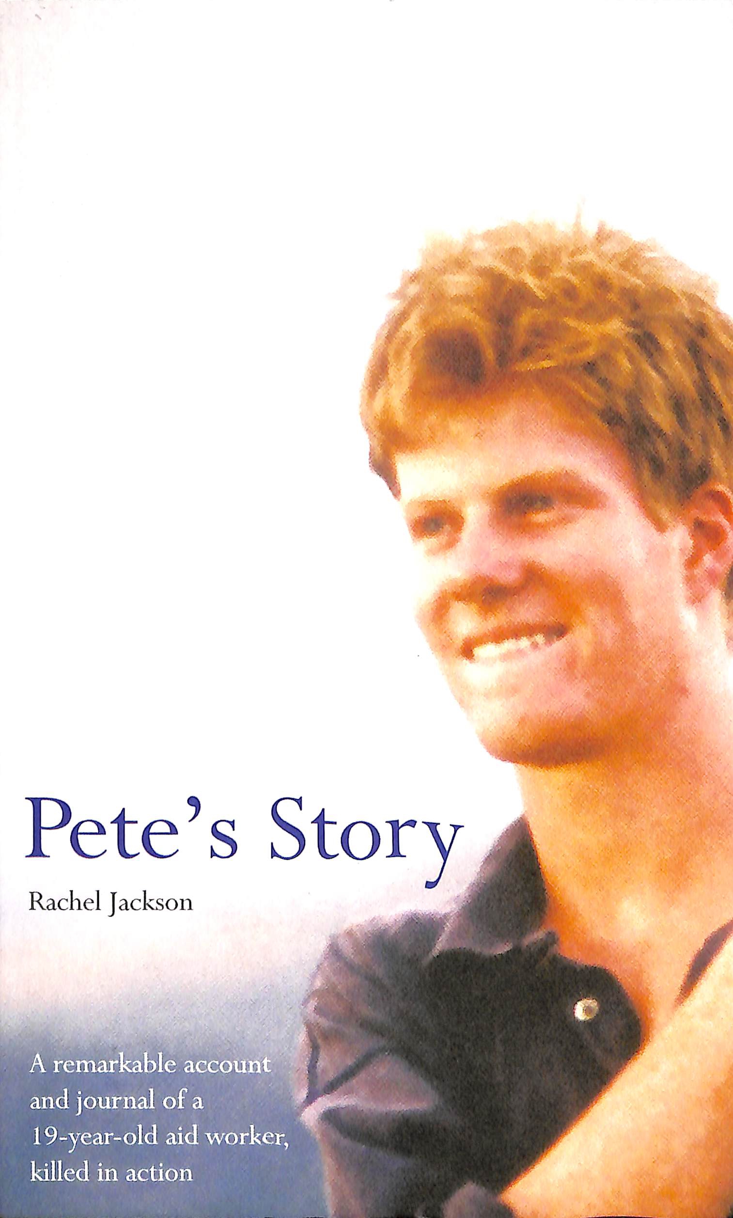 Pete's Story: A Remarkable Account of Tragedy and Hope | Koorong