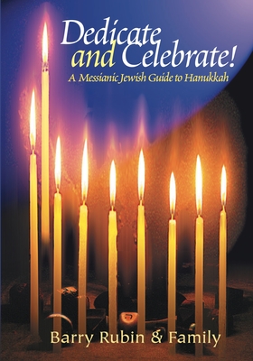 Dedicate and Celebrate: Messianic Jewish Guide to Hanukkah | Koorong