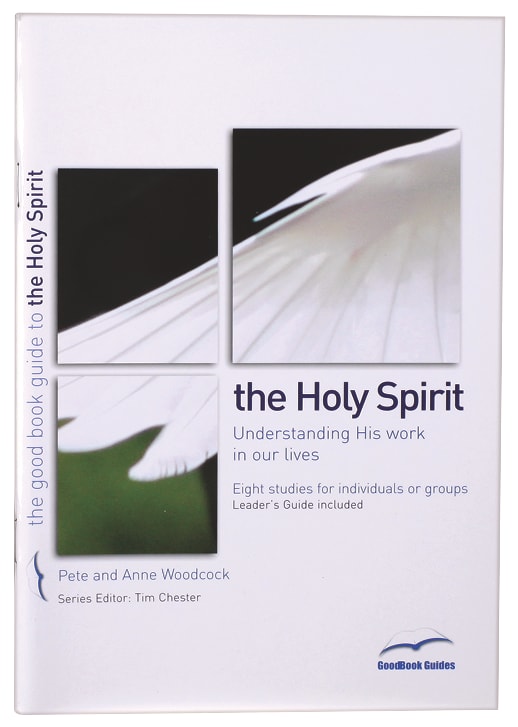The Holy Spirit (Good Book Guides Series) | Koorong