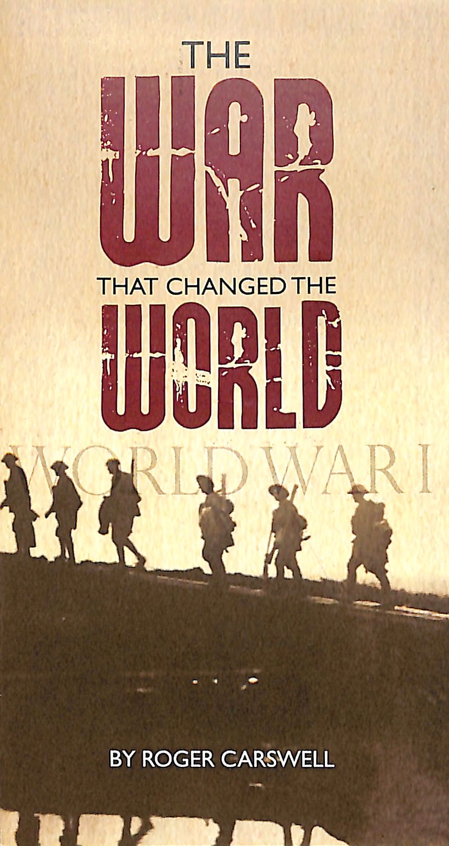 The War That Changed the World | Koorong