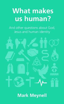 What Makes Us Human? (Questions Christian Ask Series) | Koorong