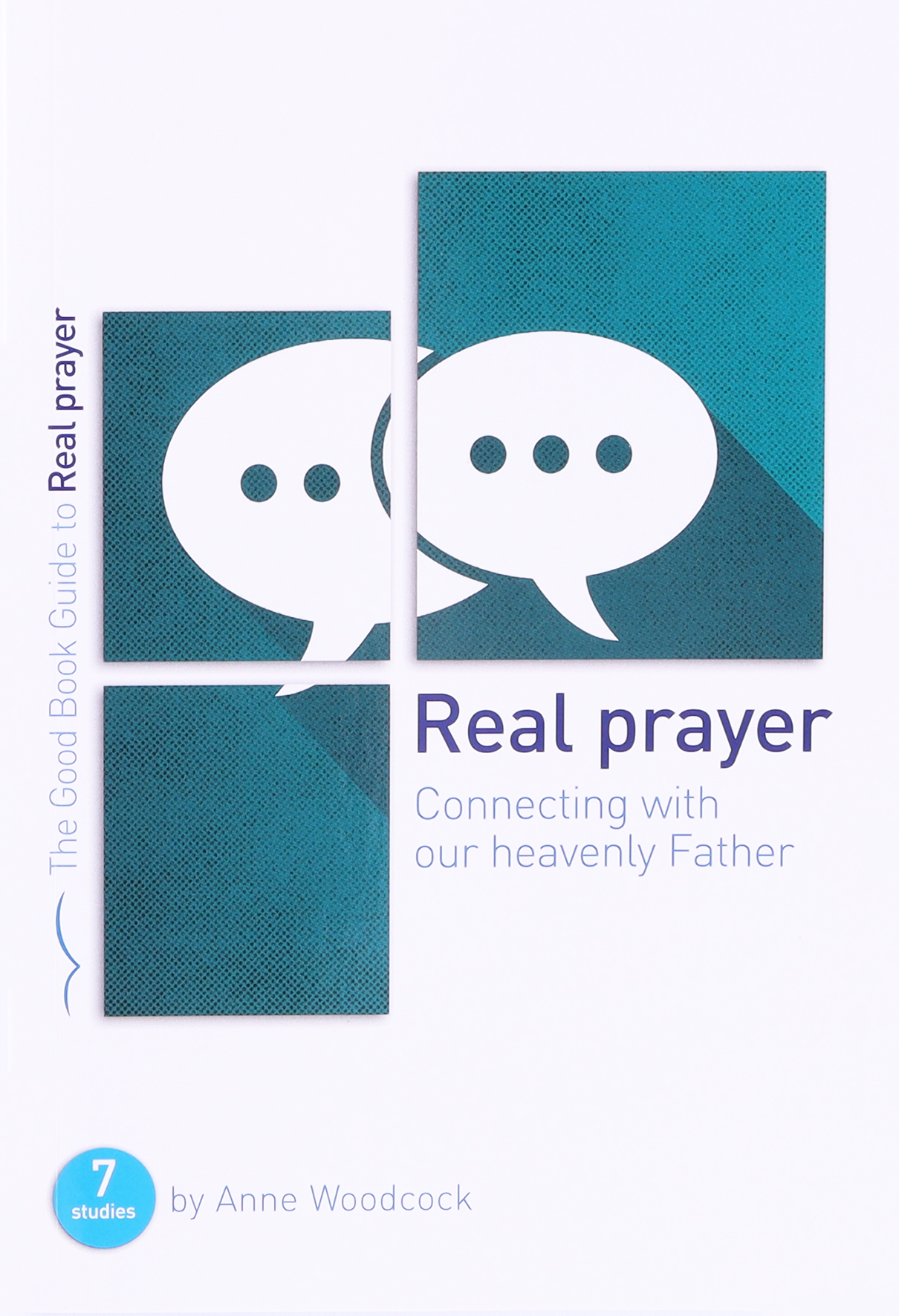 Real Prayer (Good Book Guides Series) | Koorong