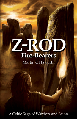 Z-Rod Fire-Bearers: A Celtic Saga of Warriors and Saints (Book 3) | Koorong