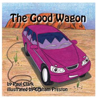 The Good Wagon (Car Park Parables Series) | Koorong