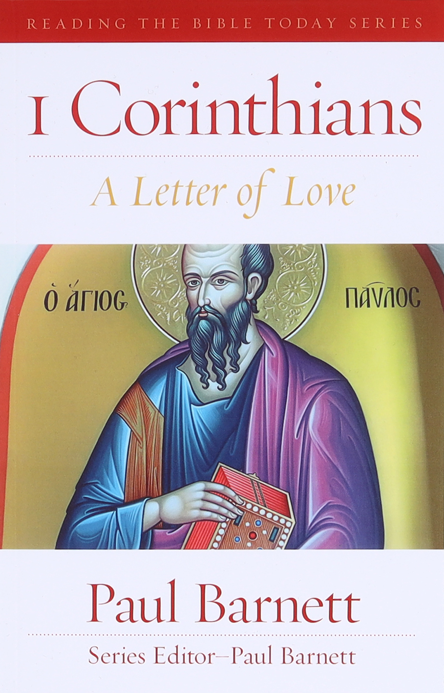 1 Corinthians - a Letter of Love (Reading The Bible Today Series) | Koorong