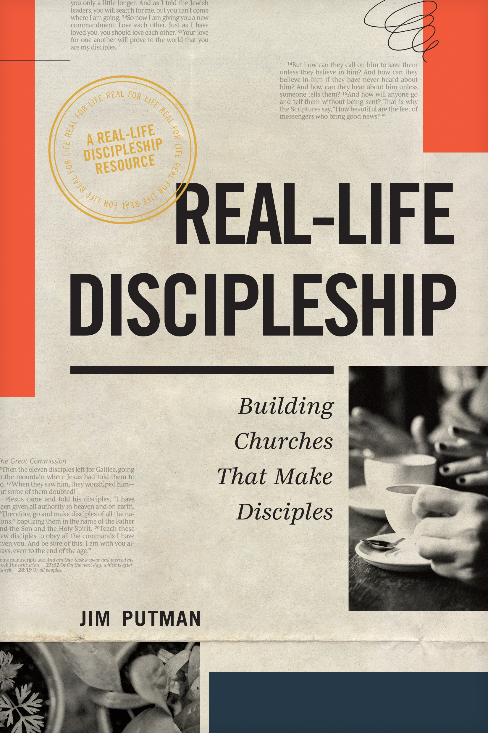 Real-Life Discipleship: Building Churches That Make Disciples | Koorong