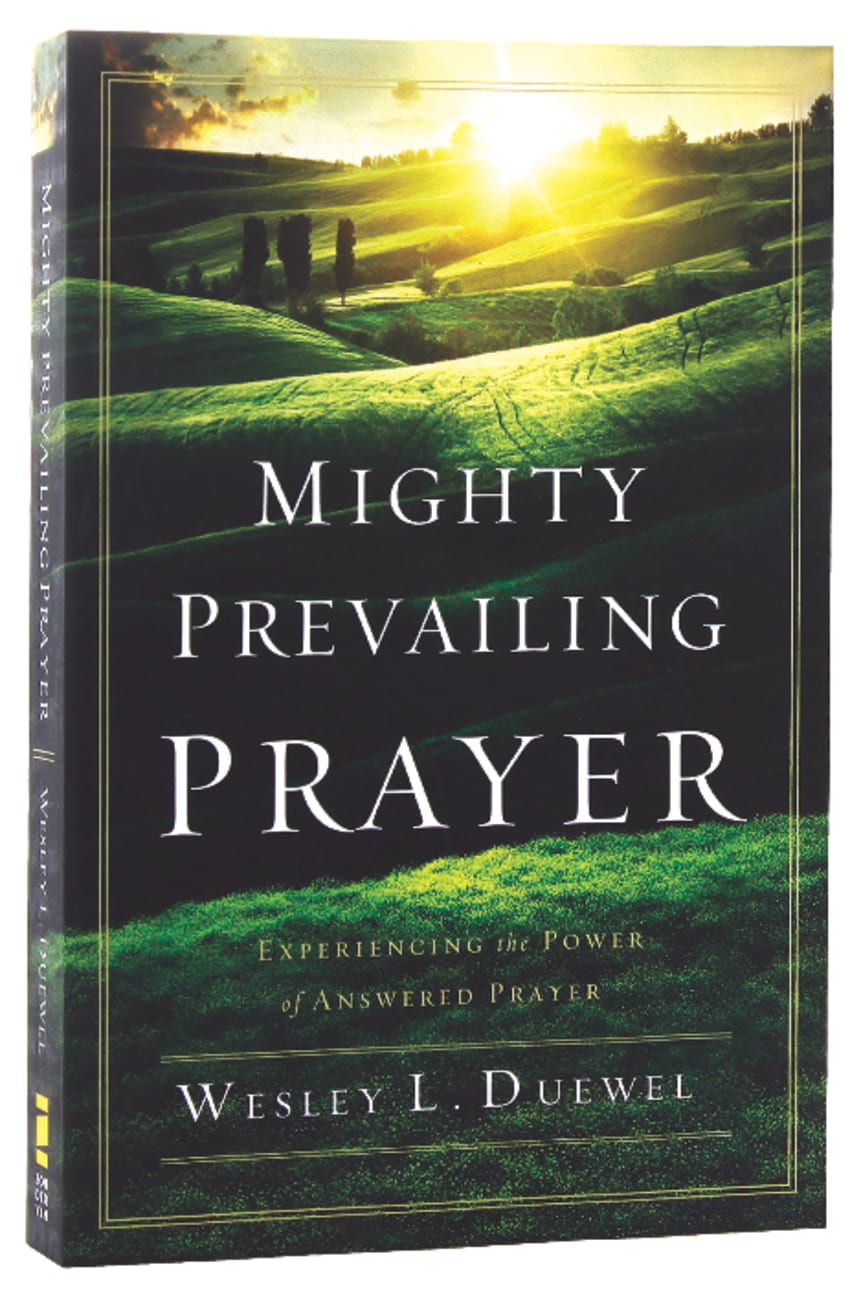 Mighty Prevailing Prayer by Wesley L Duewel | Koorong