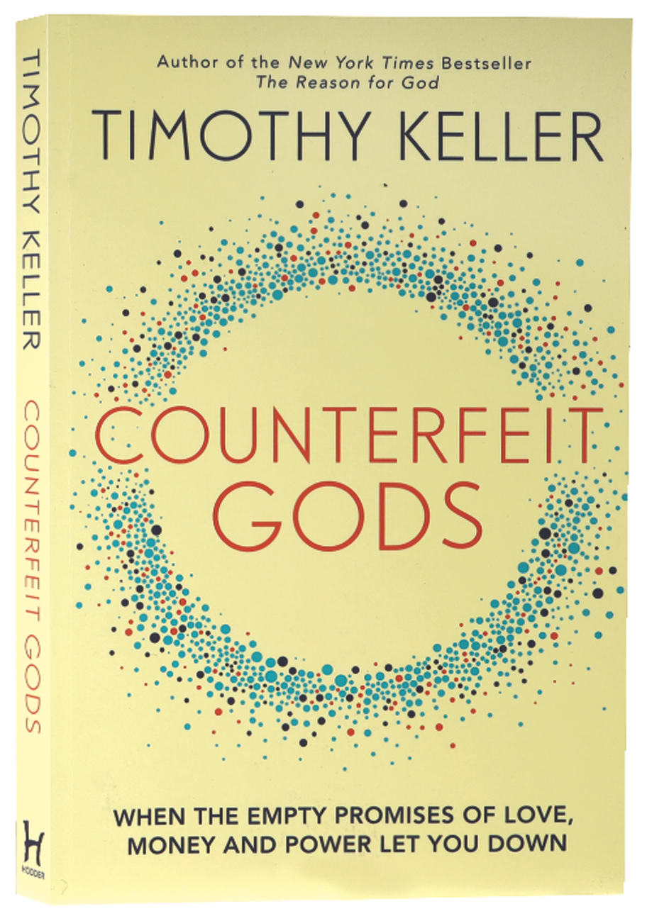 Counterfeit Gods by Timothy Keller | Koorong