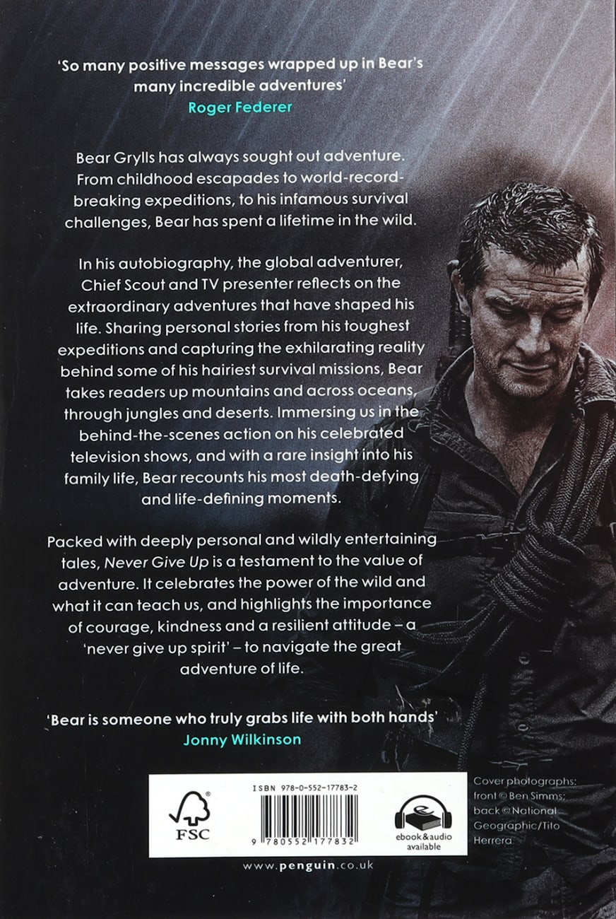 Never Give Up by Bear Grylls | Koorong
