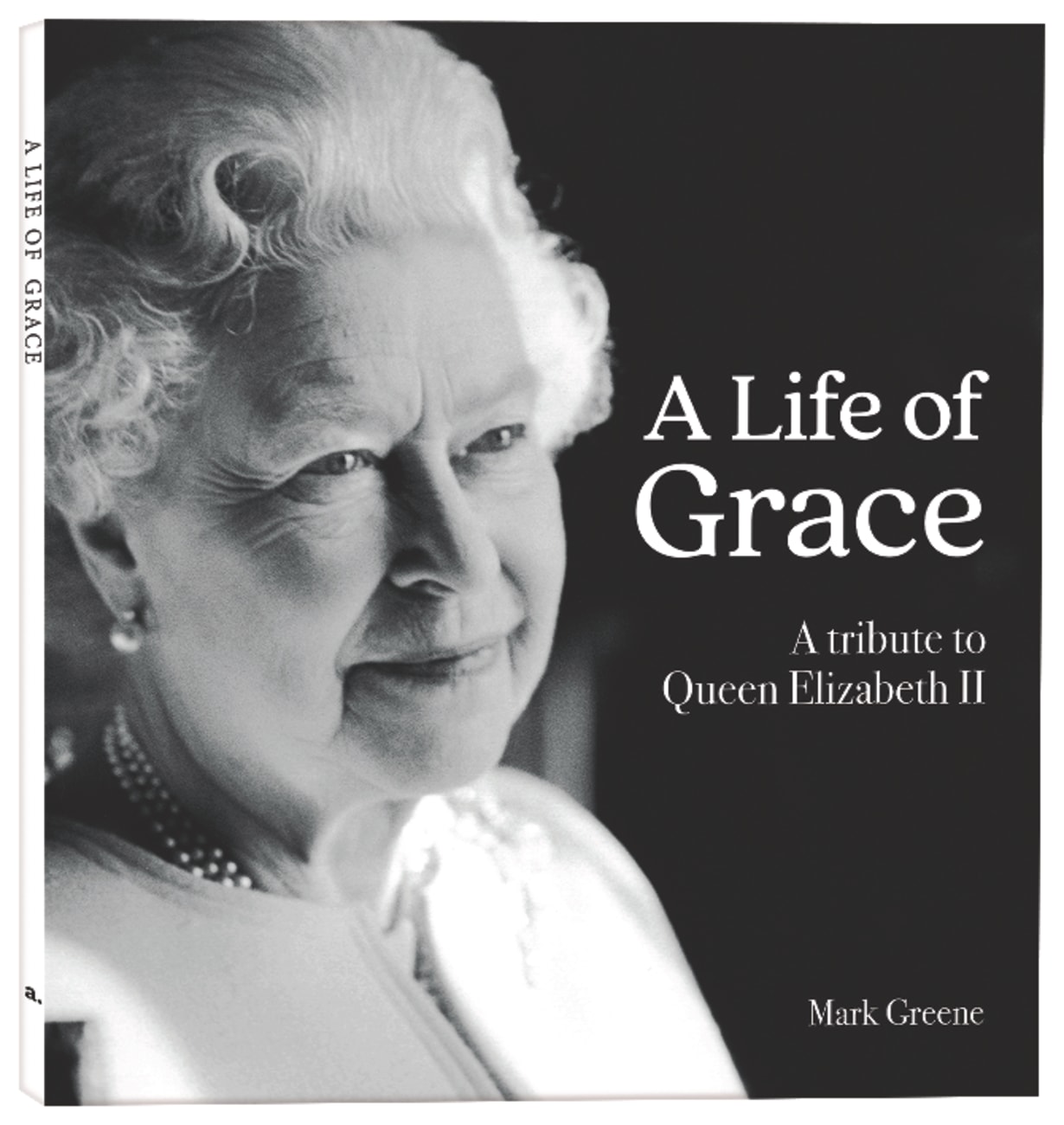 A Life of Grace by Mark Greene | Koorong