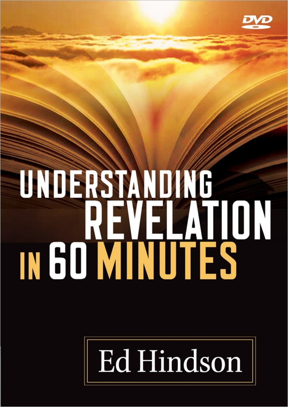 Understanding Revelation in 60 Minutes by Edward Hindson | Koorong
