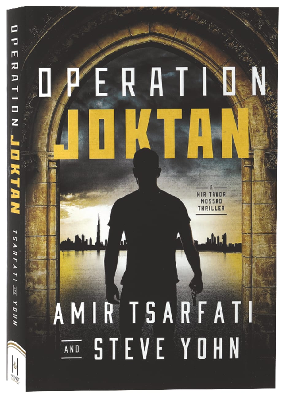 Operation Joktan (#01 in Nir Tavor Mossad Series) by Amir Tsarfati | Koorong