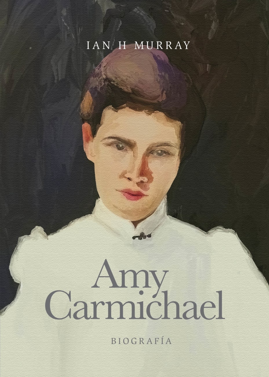 Biografia De Amy Carmichael by Iain H Murray | Koorong