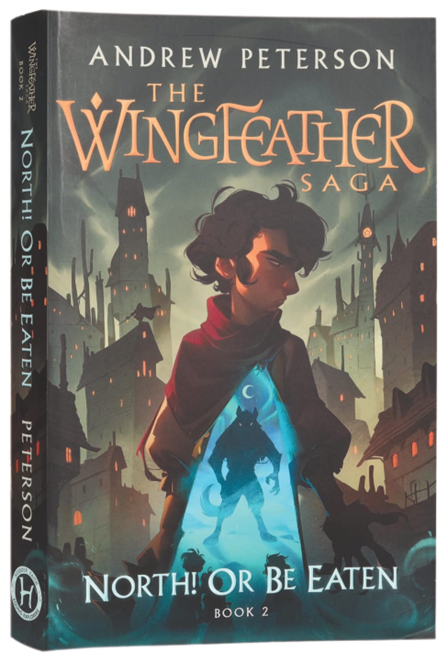 North! Or Be Eaten (#02 in The Wingfeather Saga Series) by Andrew ...