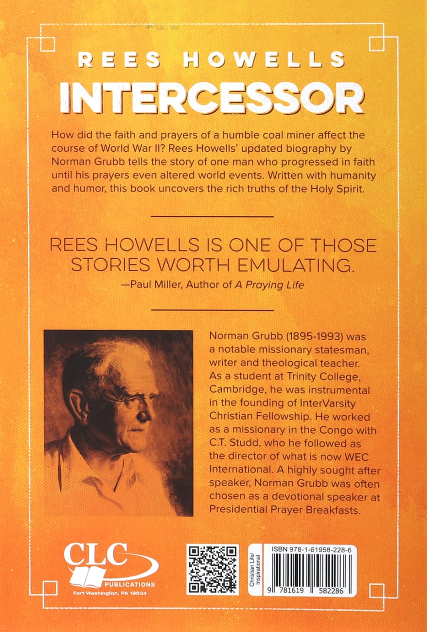 Rees Howells, Intercessor by Norman Grubb | Koorong