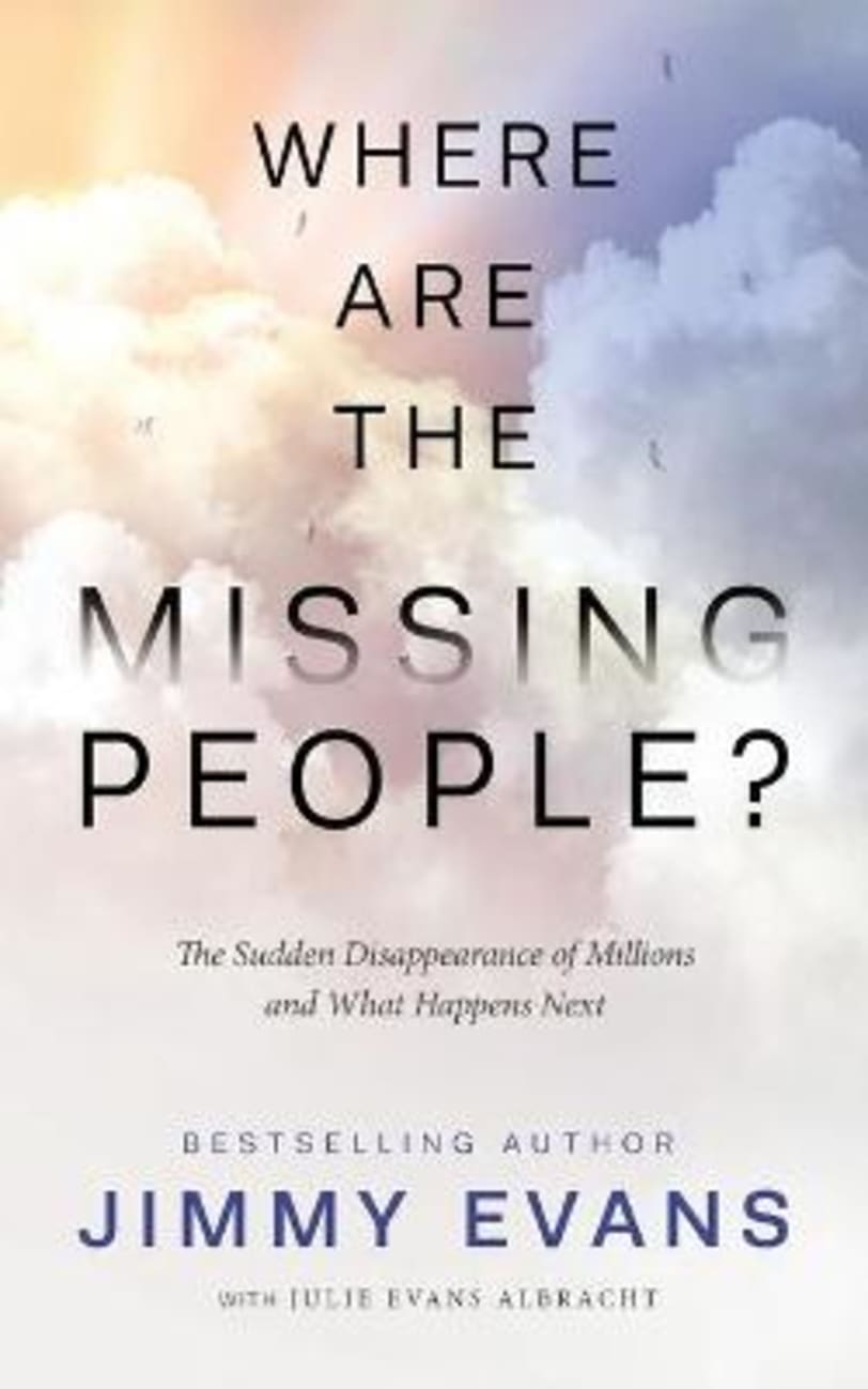 Where Are the Missing People? by Jimmy Evans | Koorong